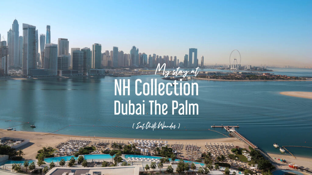 [รีวิว] NH Collection Dubai The Palm โรงแรมโลเคชั่นดี วิวสวย บนเดอะ ...