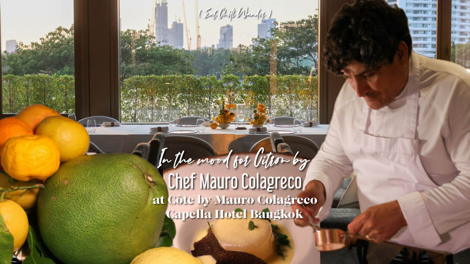 [รีวิว] เมื่อเชฟ Mauro Colagreco จาก Mirazur มาทำมื้อพิเศษที่ห้องอาหาร ...